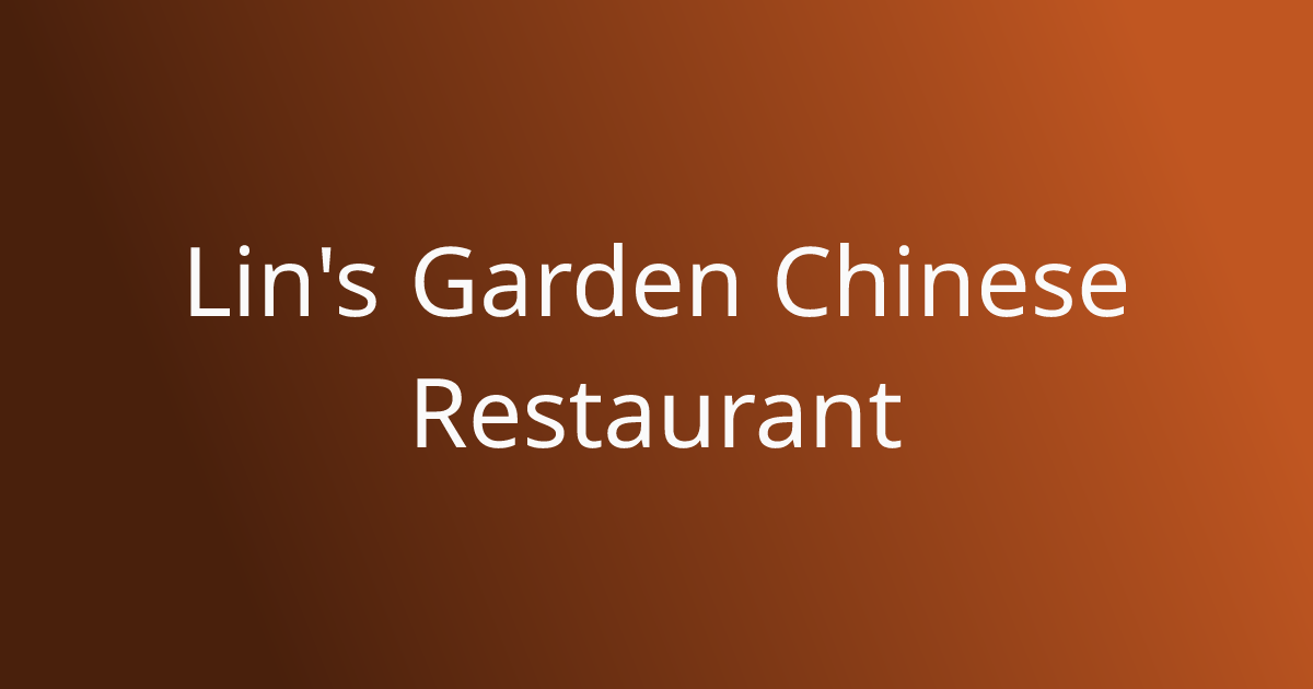 Order Authentic Chinese Online | Lin's Garden Chinese Restaurant ...